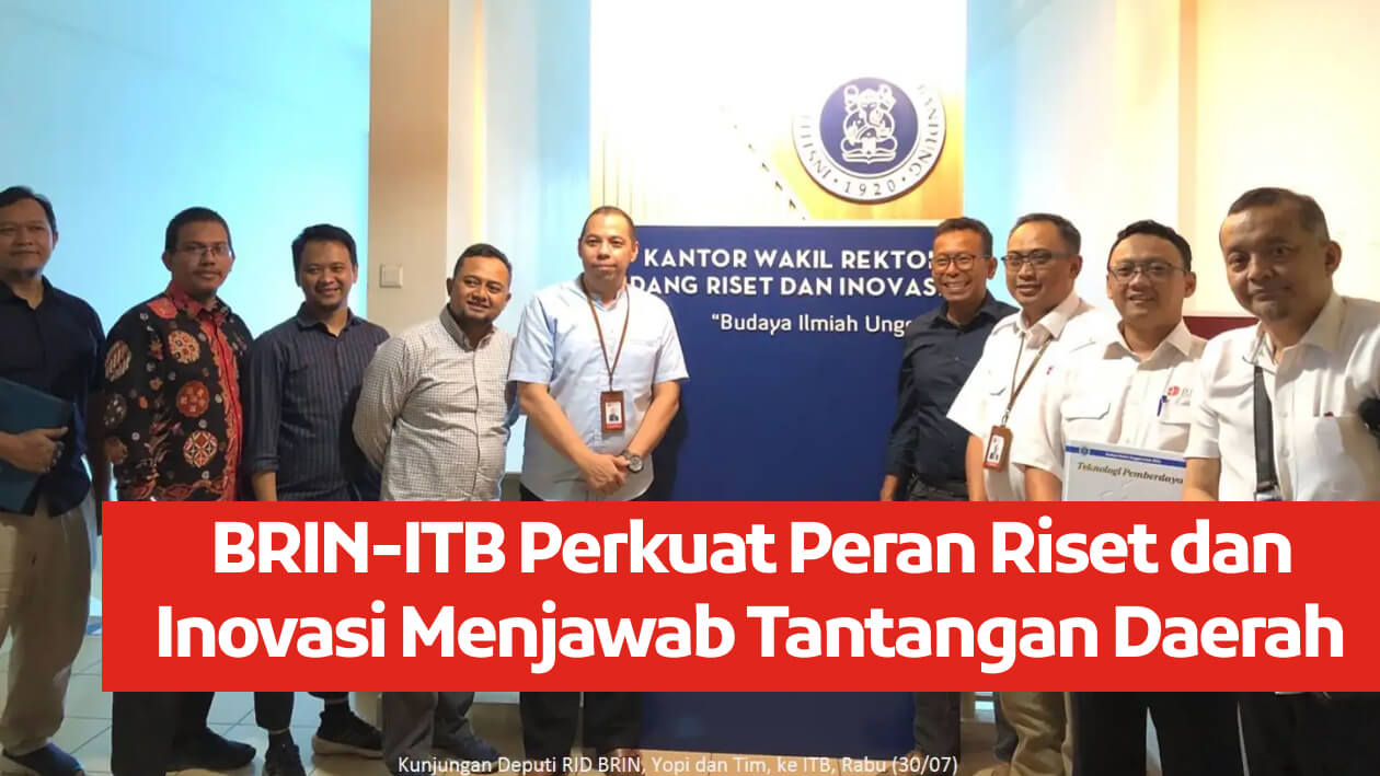 BRIN Ajak ITB dan Pemda Atasi Masalah Daerah Berbasis Riset