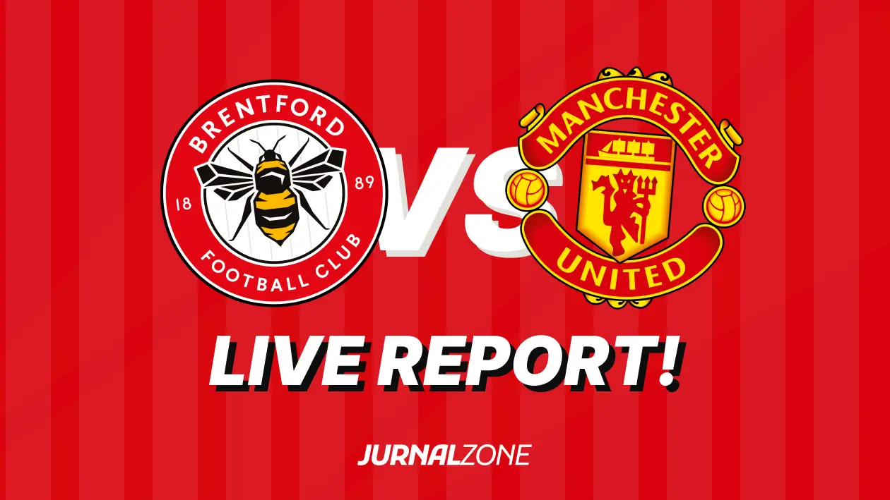 (Live Report) Hasil Brentford vs Manchester United Babak Pertama (2-1)